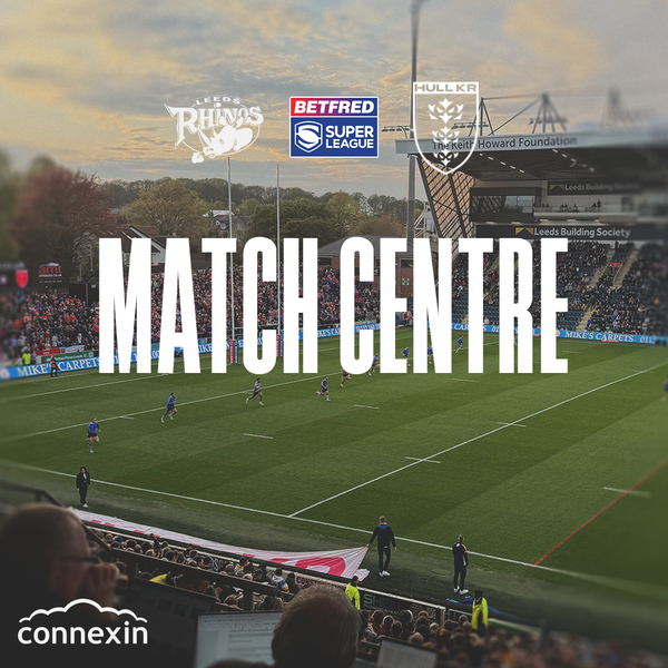 Match Centre: Leeds Rhinos vs Hull KR | Hull KR