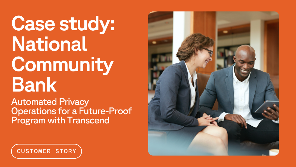 How a national community bank automated privacy operations for a future ...