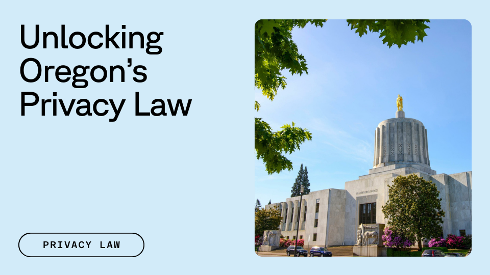 Unlocking Oregon's Privacy Law: Key Steps for Compliance | Transcend ...