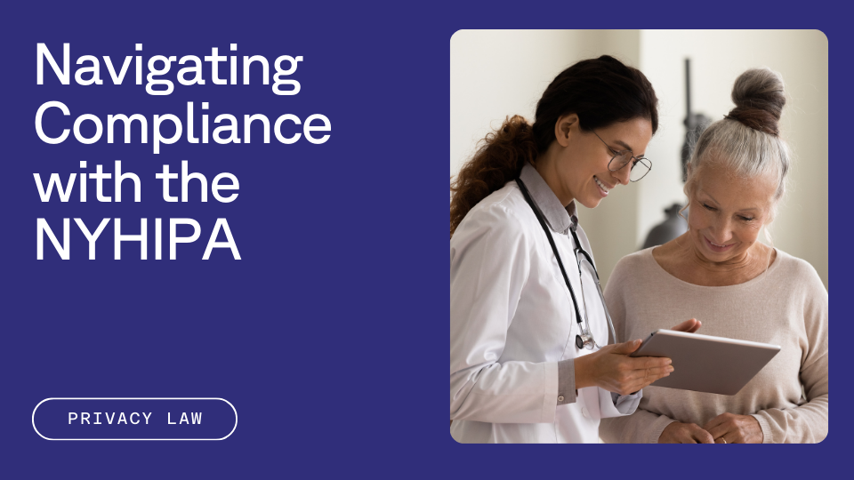 Navigating Compliance with the New York Health Information Privacy Act ...