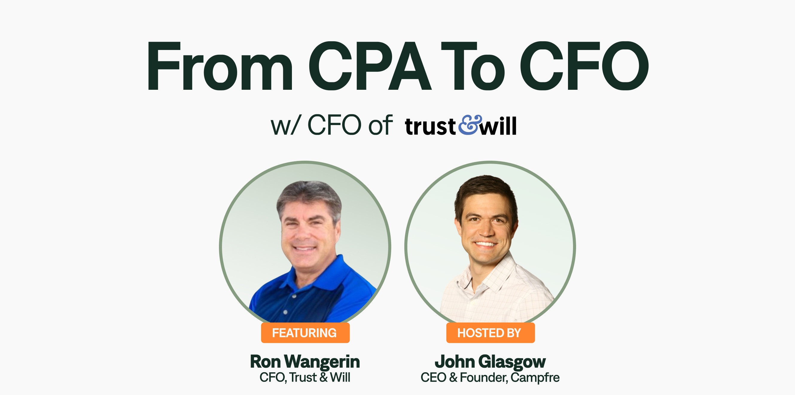 From CPA to CFO: Ron Wangerin, CFO @ Trust & Will