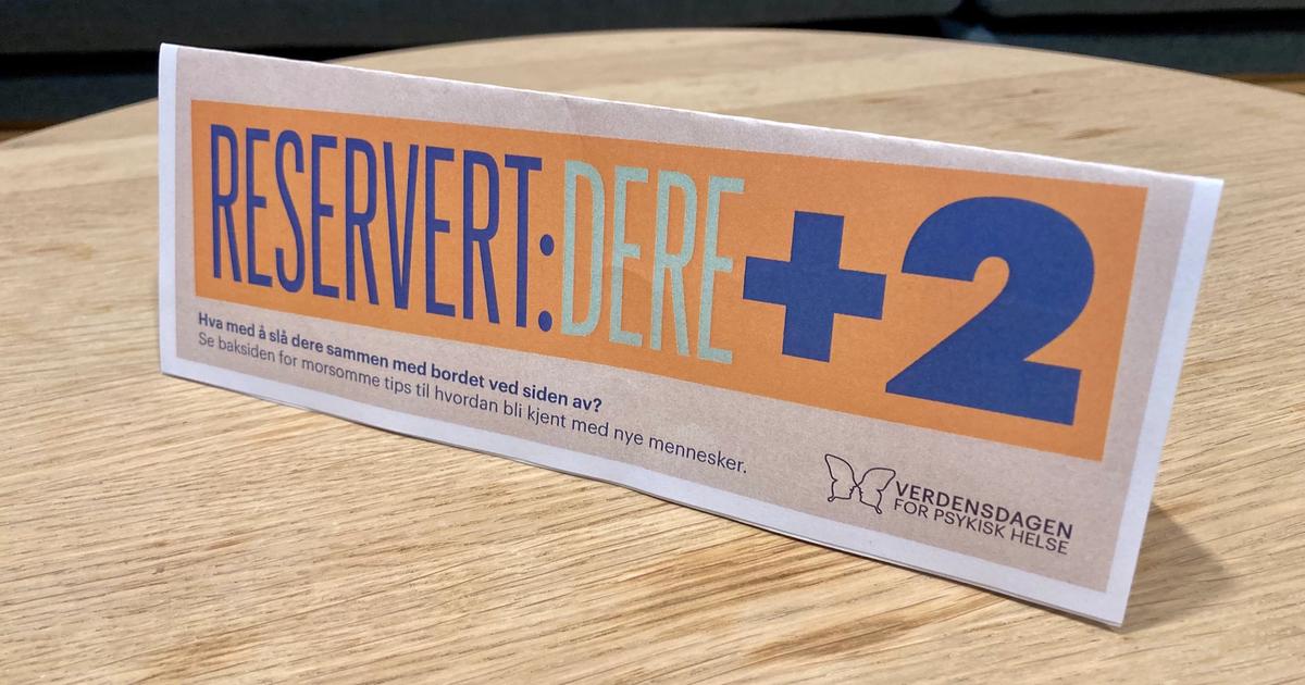 Reservert: Dere + 2 | Verdensdagen for psykisk helse